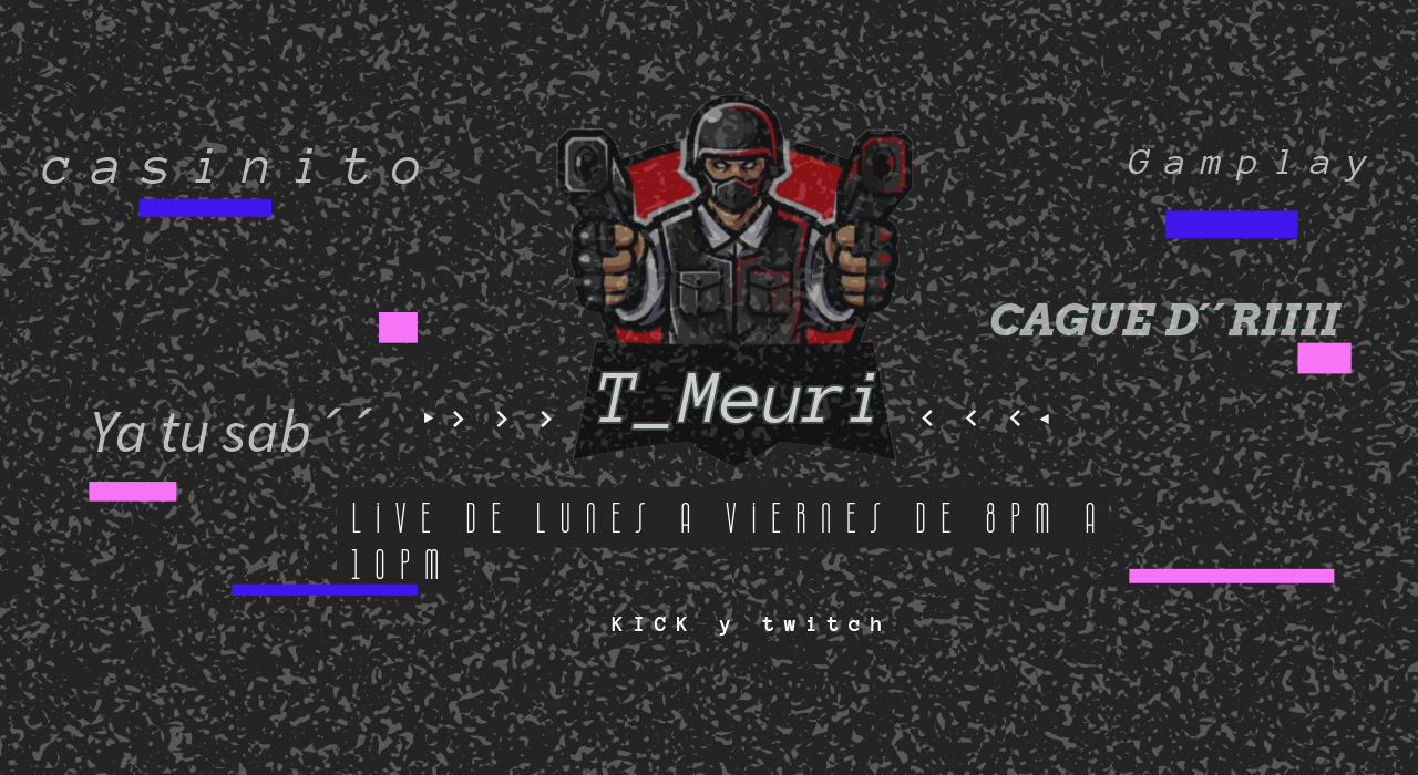 T_Mauri Stream - Watch Live on Kick