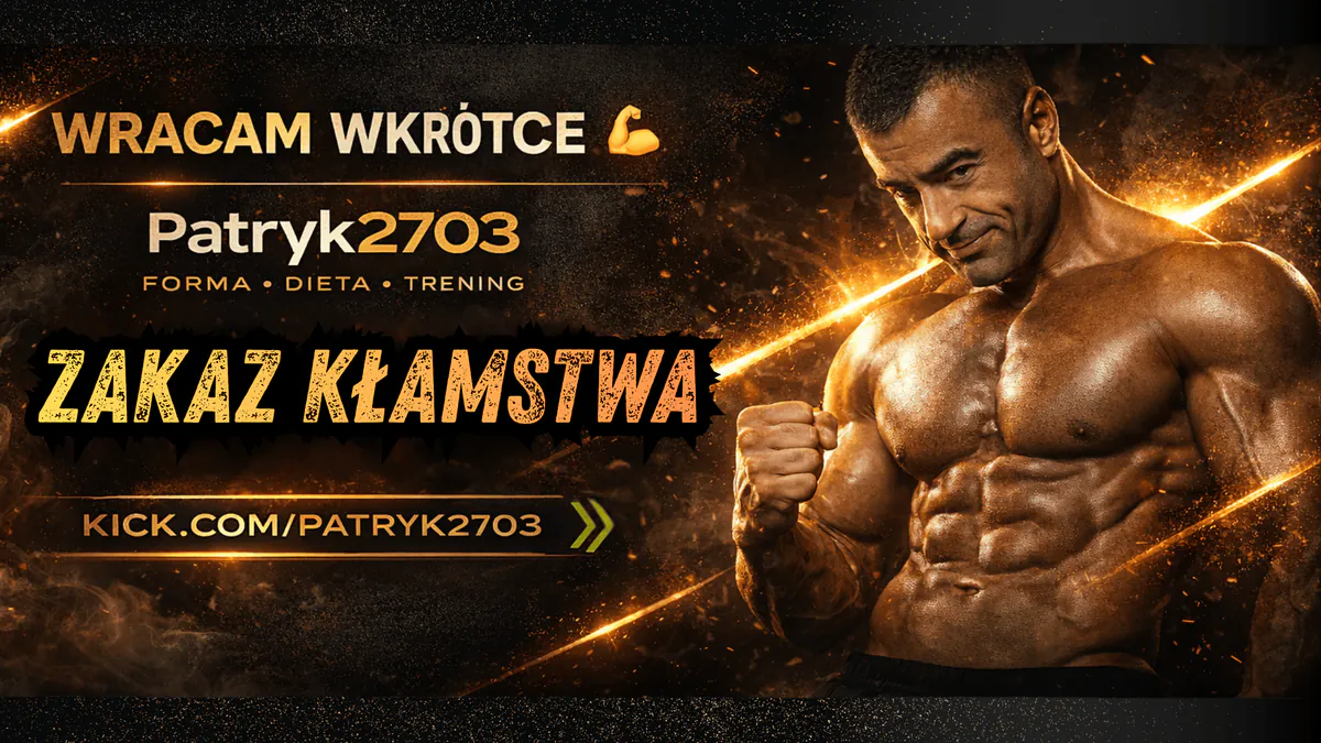 Patryk2703 Stream - Watch Live on Kick