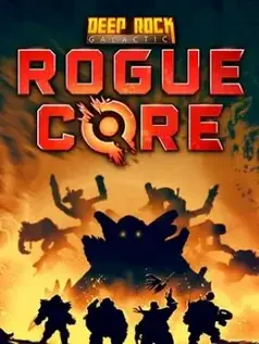 Deep Rock Galactic: Rogue Core Streaming - Live Streams on Kick
