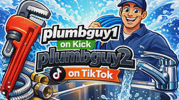 plumbguy1 Stream - Watch Live on Kick